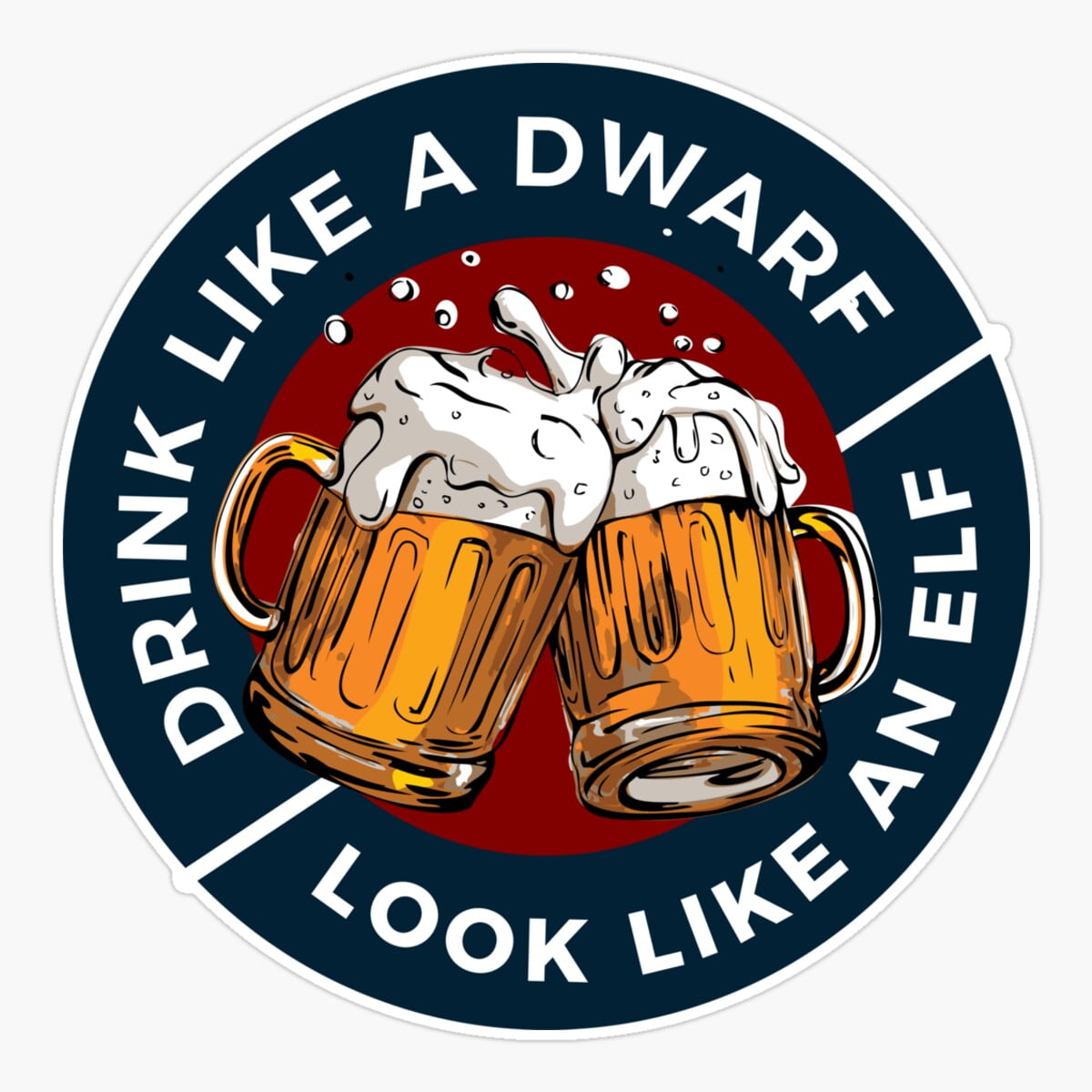 Maneki Drink Like A Dwarf - Look Like An Elf - White - Fantasy Funny ...