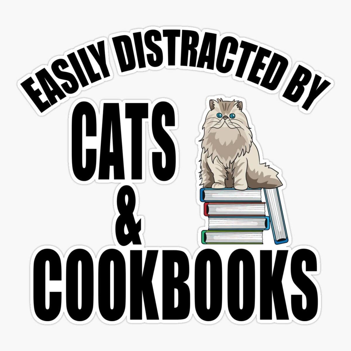 Maneki Easily Distracted By Cats And Cookbooks Sticker, Phone Decal ...