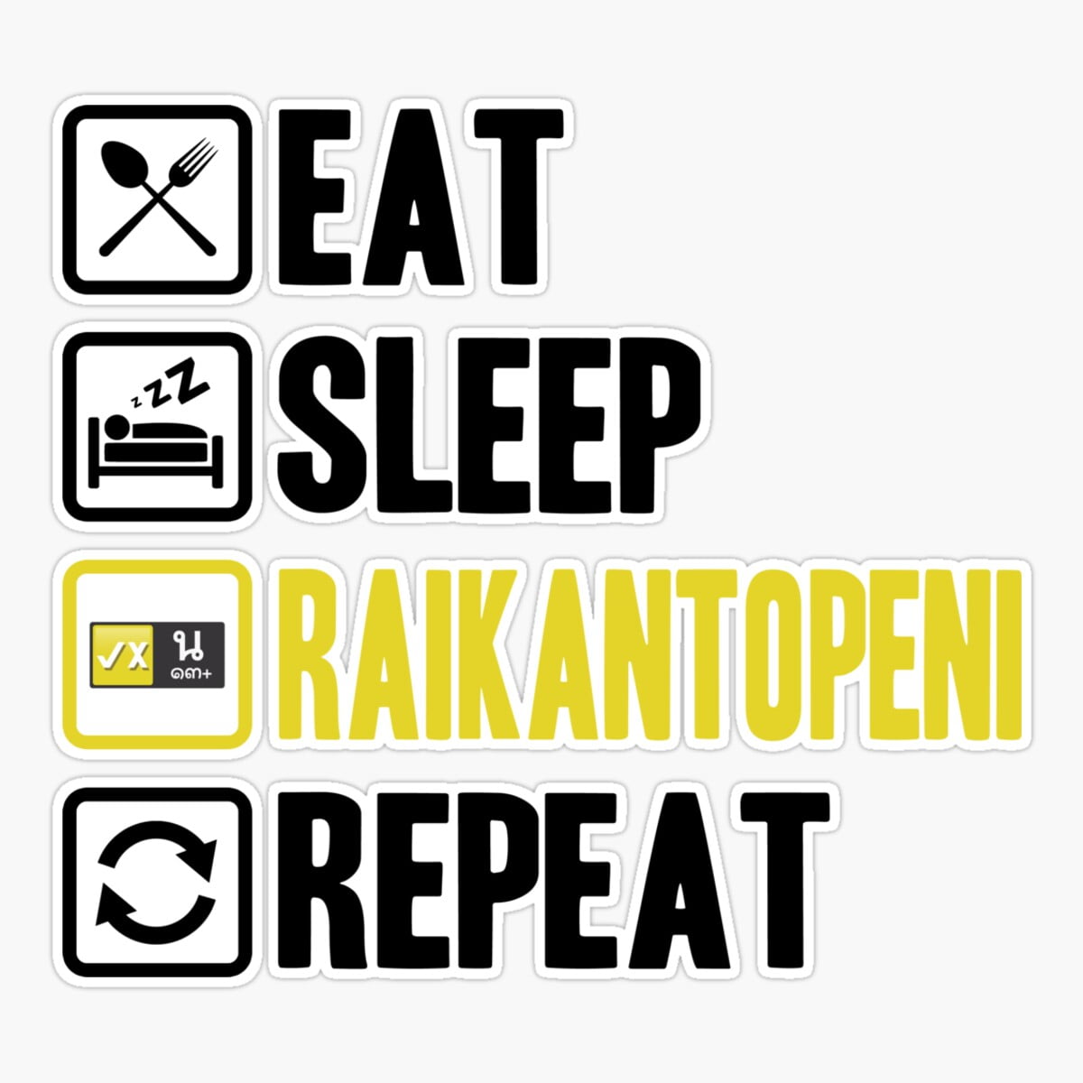 Maneki Eat Sleep Raikantopeni Repeat 2 Er, Phone Decal Water Bottle ...