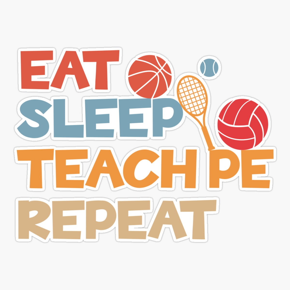 Maneki Eat Sleep Teach Pe Repeat Pe Teacher Design For Gym Teachers ...