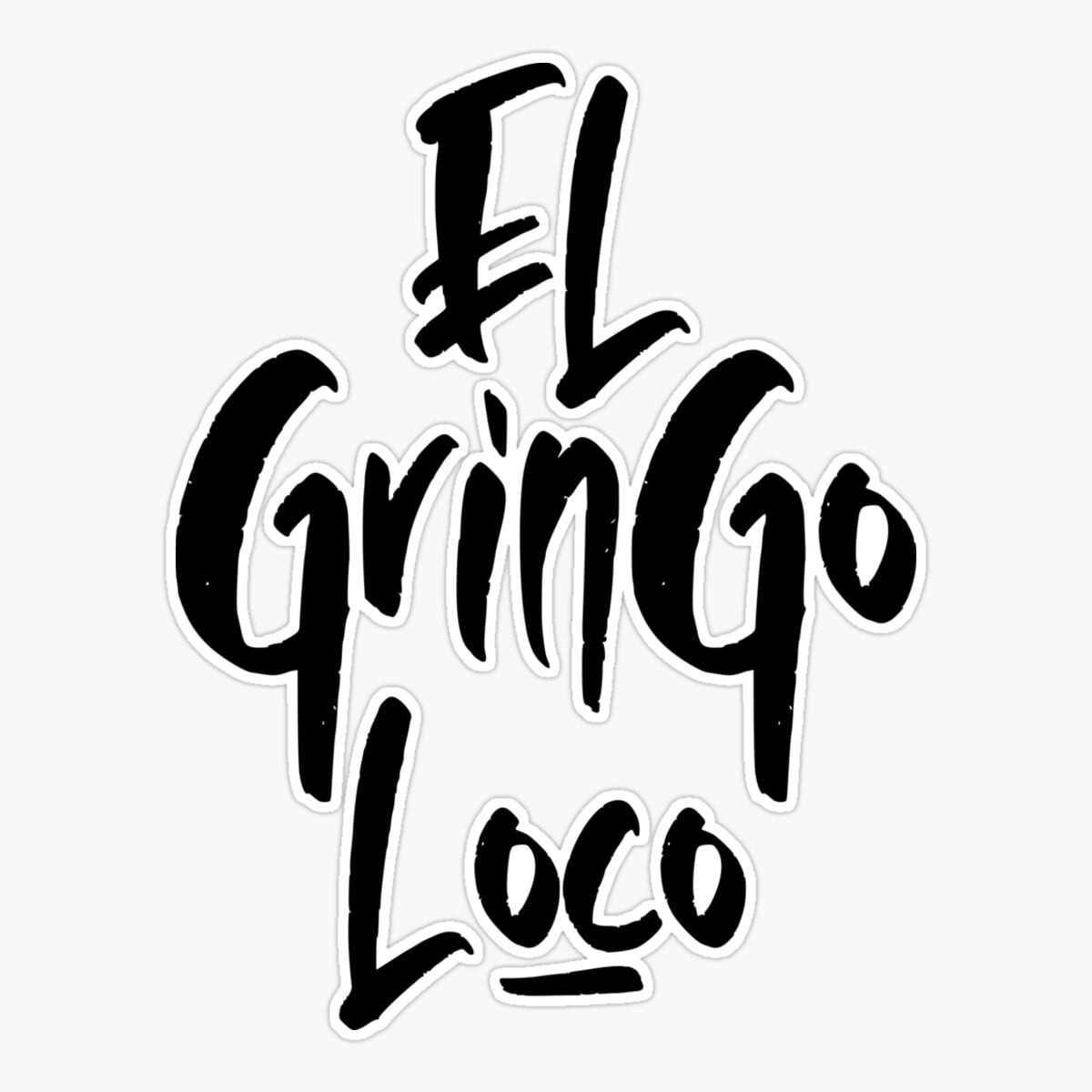Maneki El Gringo Loco The Crazy Gringo Spanish Sticker, Phone Decal ...