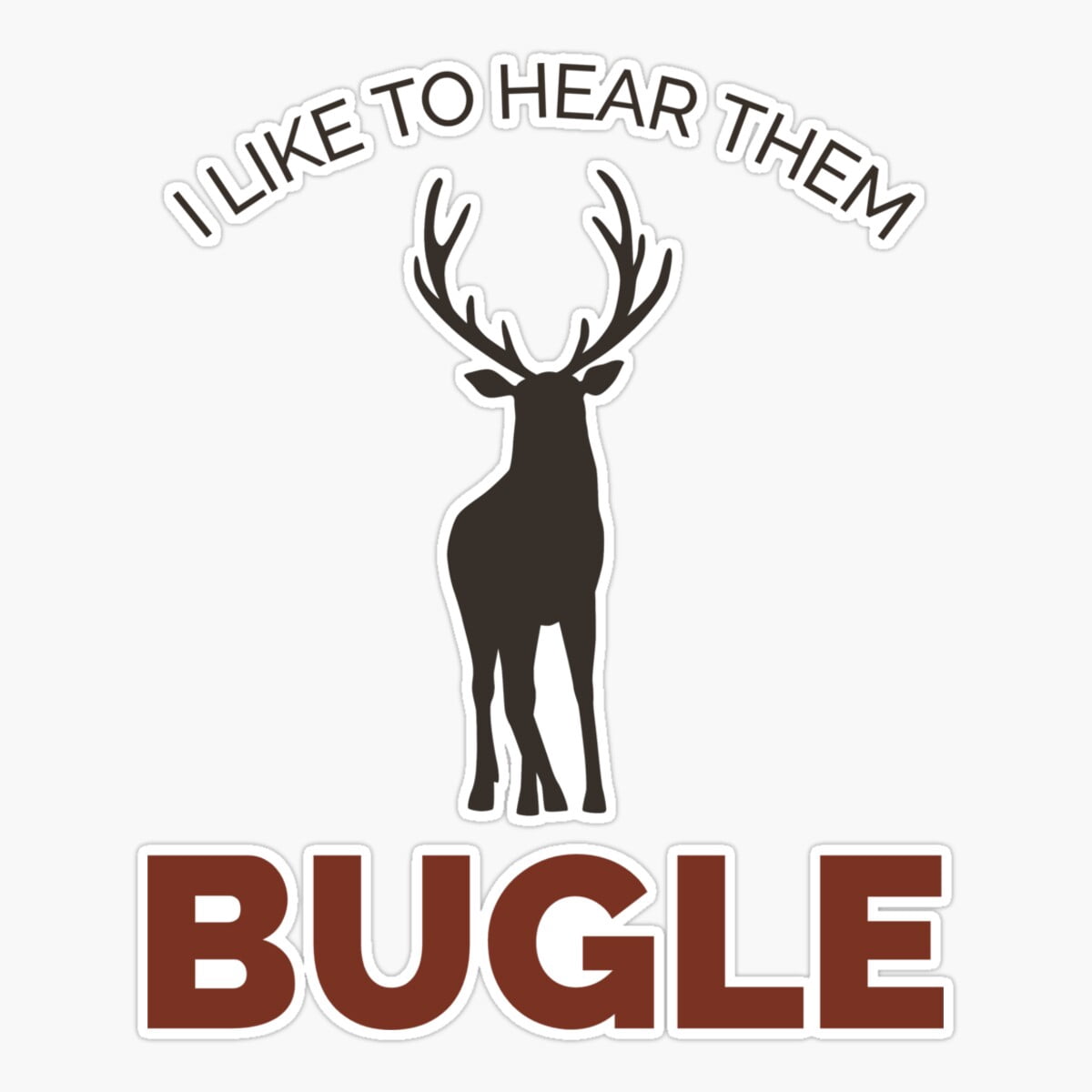 Maneki Elk Hunting - Hear Them Bugle Er, Phone Decal Water Bottle ...