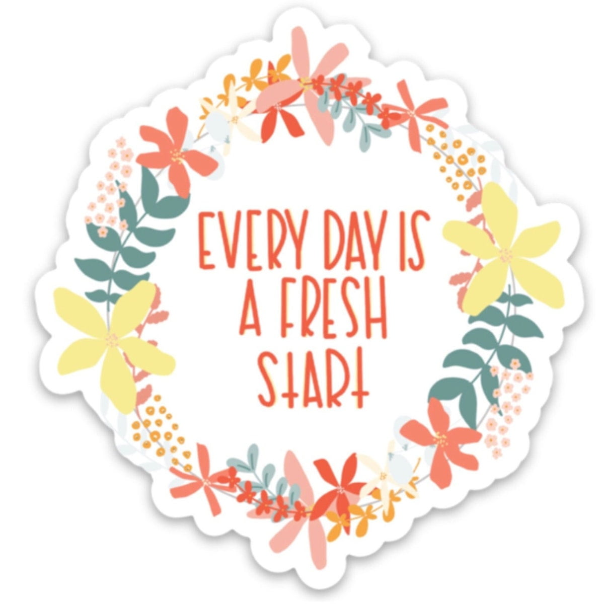 Maneki Encouraging Sticker Every Day Is A Fresh Start Inspirational ...
