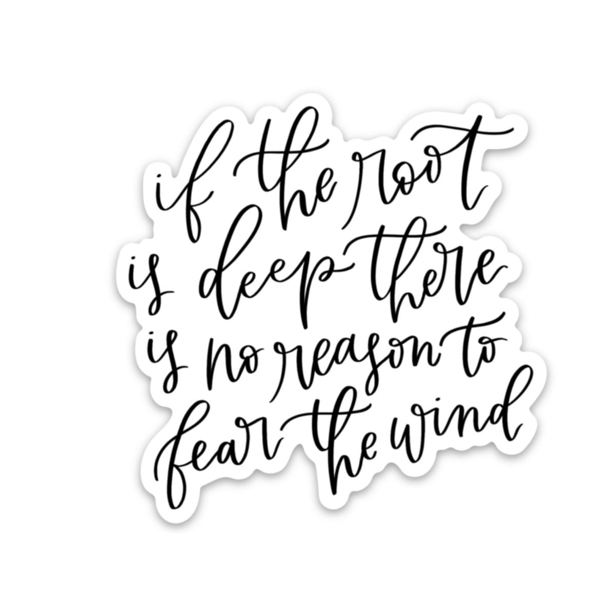 Maneki Encouraging Sticker Waterproof Vinyl Stickers If The Root Is ...