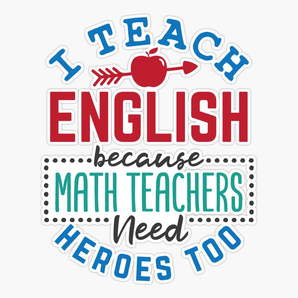 Maneki English Teacher I Teach English Because Math Teachers Need ...