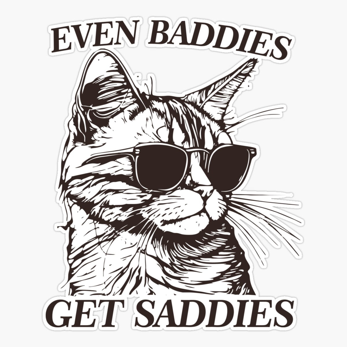 Maneki Even Baddies Get Saddies Sticker, Phone Decal Water Bottle ...