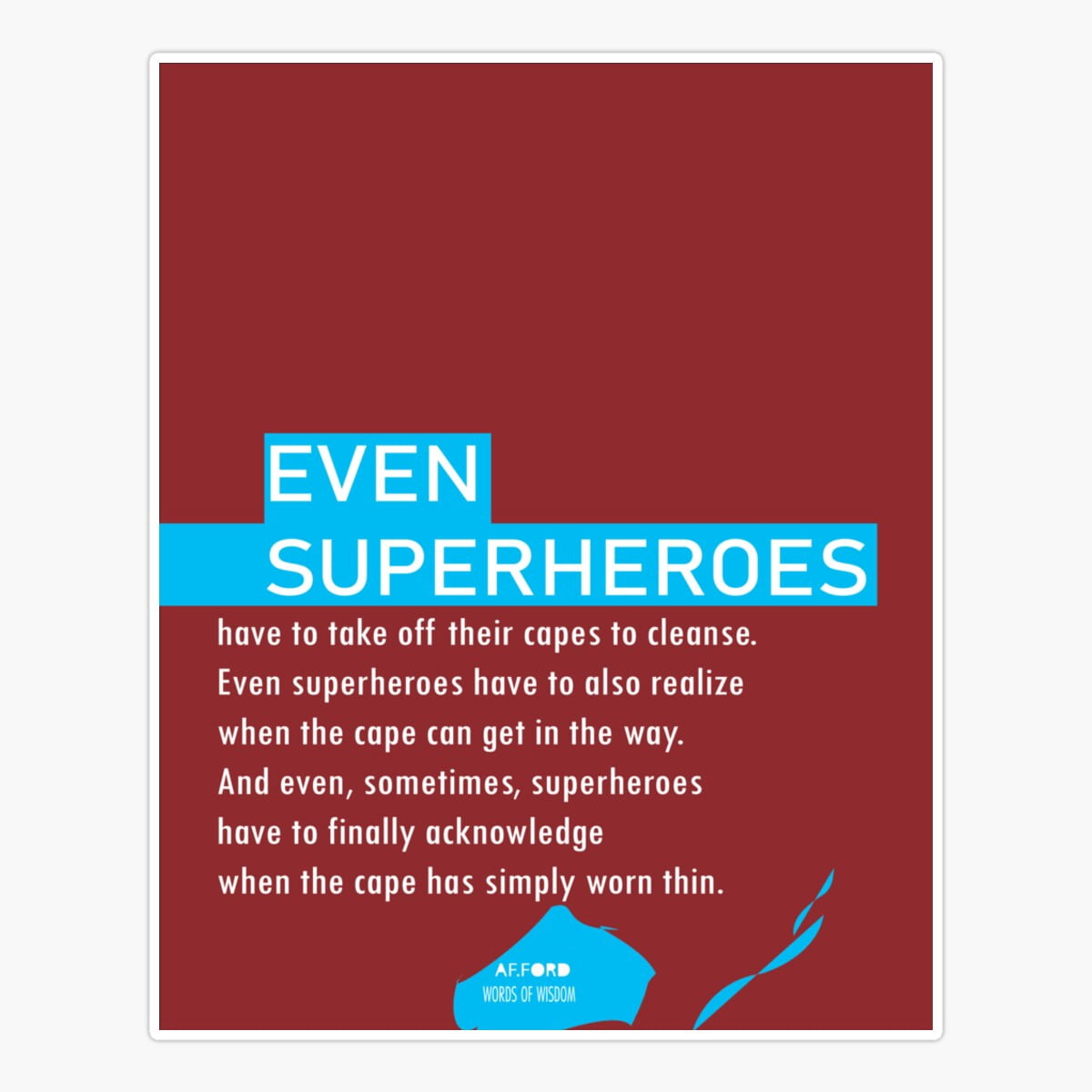 Maneki Even Superheroes | Inspirational Quote Wall Print By A.Ord Media ...