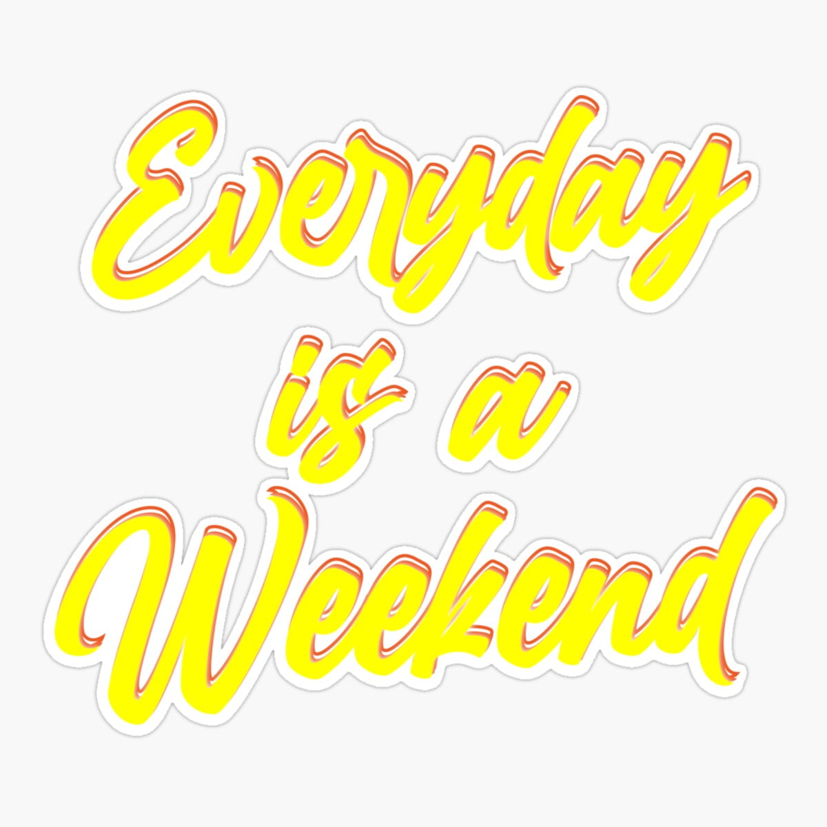 Maneki Everyday Is A Weekend V8 Er, Phone Decal Water Bottle Stickers ...