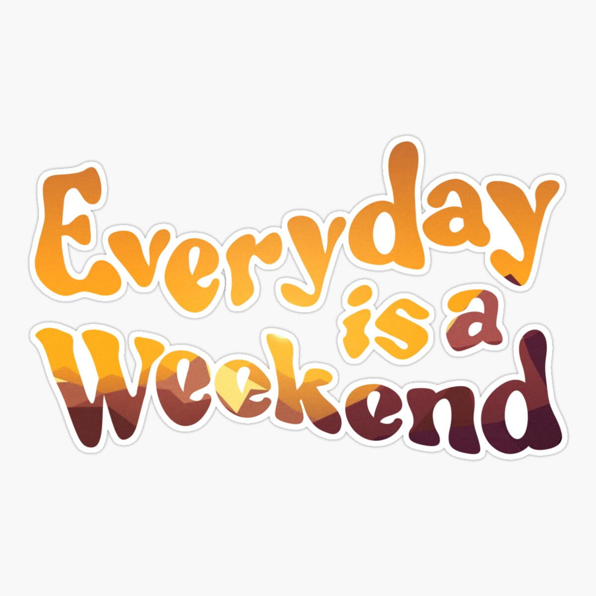 Maneki Everyday Is A Weekend - Warm Er, Phone Decal Water Bottle ...