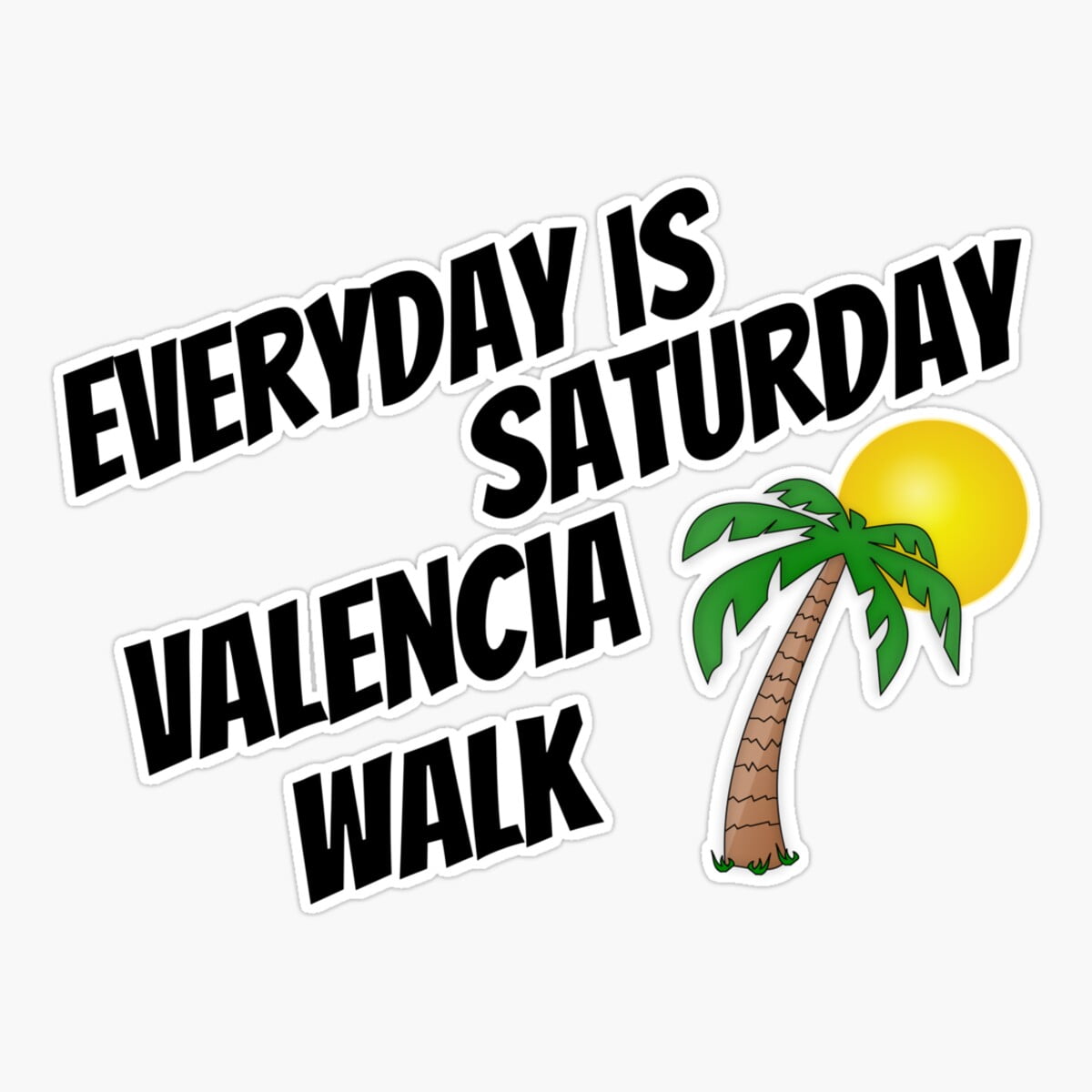 Maneki Everyday Is Saturday Valencia Walk @ Riverland Er, Phone Decal ...