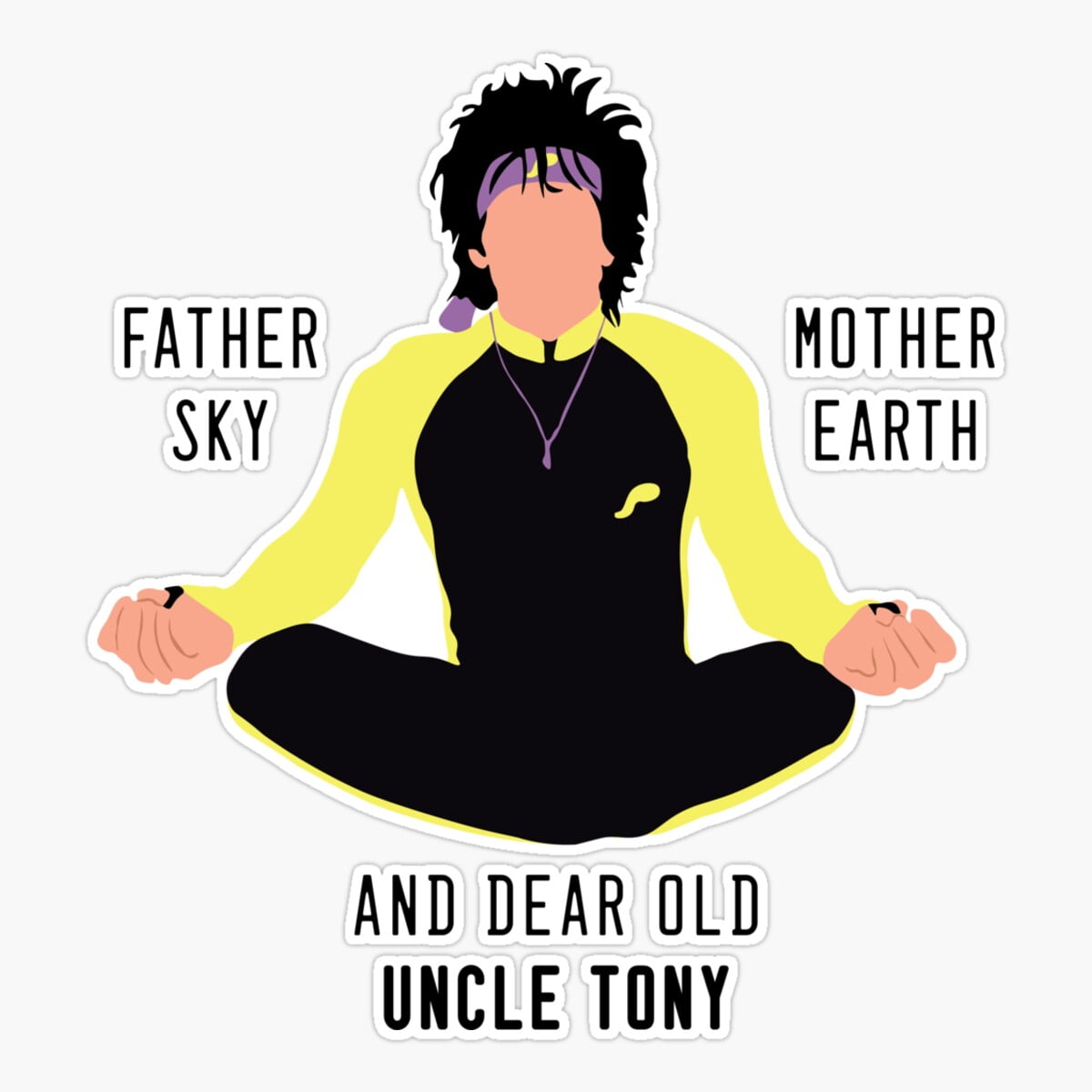Maneki Father Sky. Mother Earth And Dear Old Uncle Tony Er, Phone Decal ...