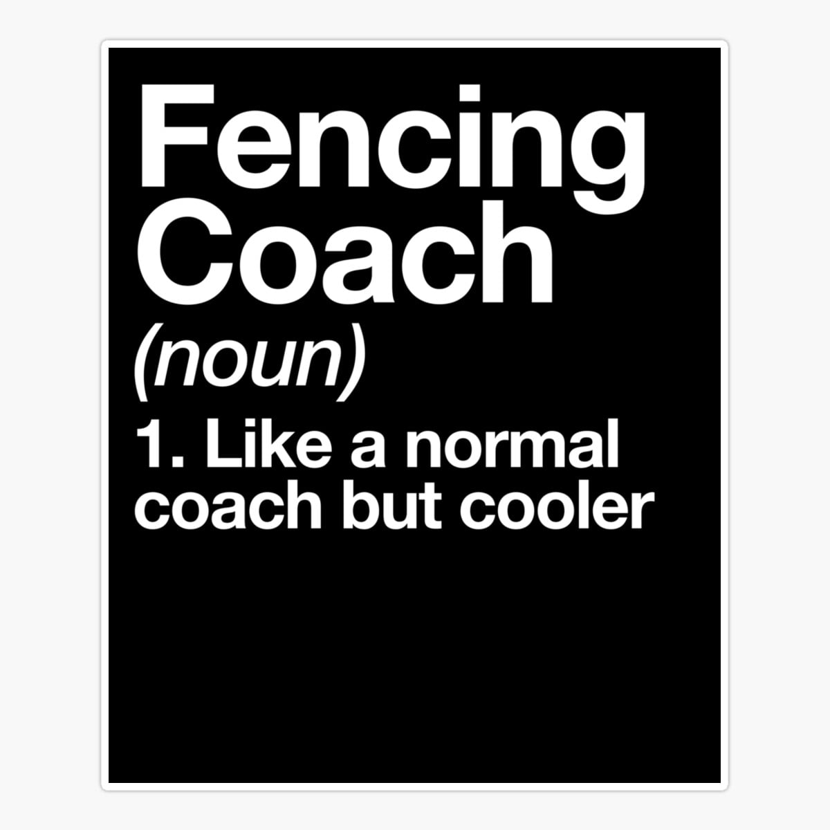 Maneki Fencing Coach Funny Definition Trainer Gift Design Er, Phone ...