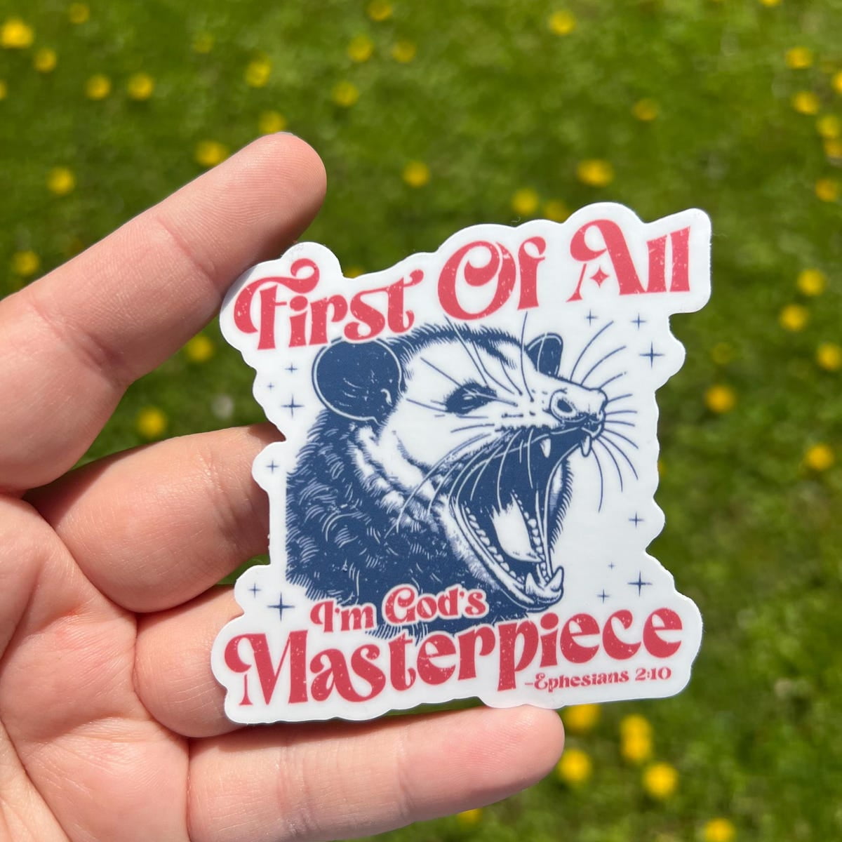 Maneki First Of All I’M God’S Masterpiece Possum Sticker,Funny Sticker ...