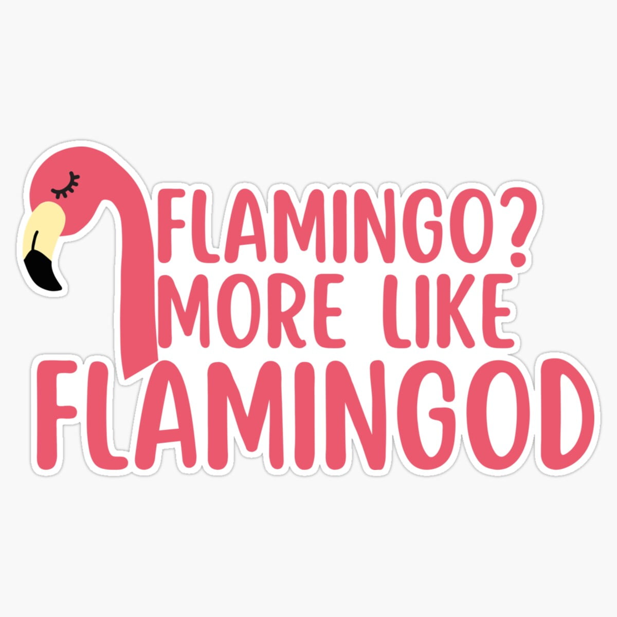 Maneki Flamingo? More Like Flamingod Funny Flamingo Shirt Sayings ...