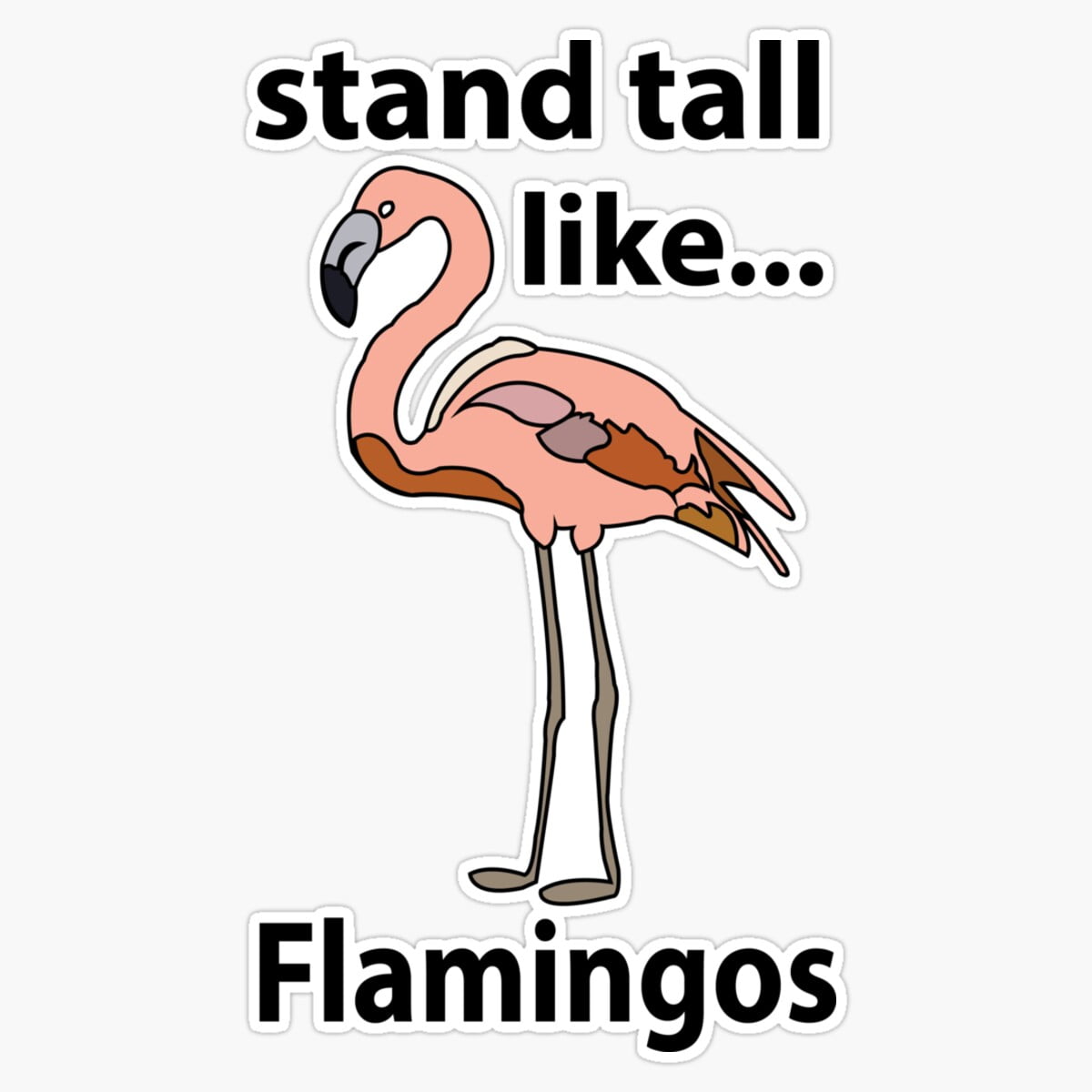 Maneki Flamingos Stand Tall Like Flamingos Flamingo Er, Phone Decal ...