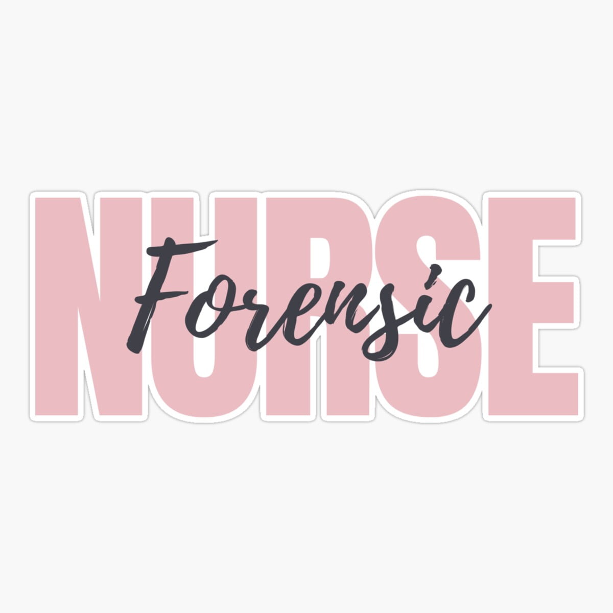 Maneki Forensic Nurses | Forensic Nursing | Nurse Typographic | Nursing ...
