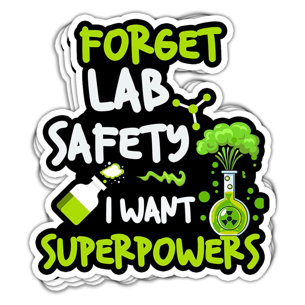 Maneki Forget Lab Safety I Want Superpowers Sticker Lab Tech Laboratory ...