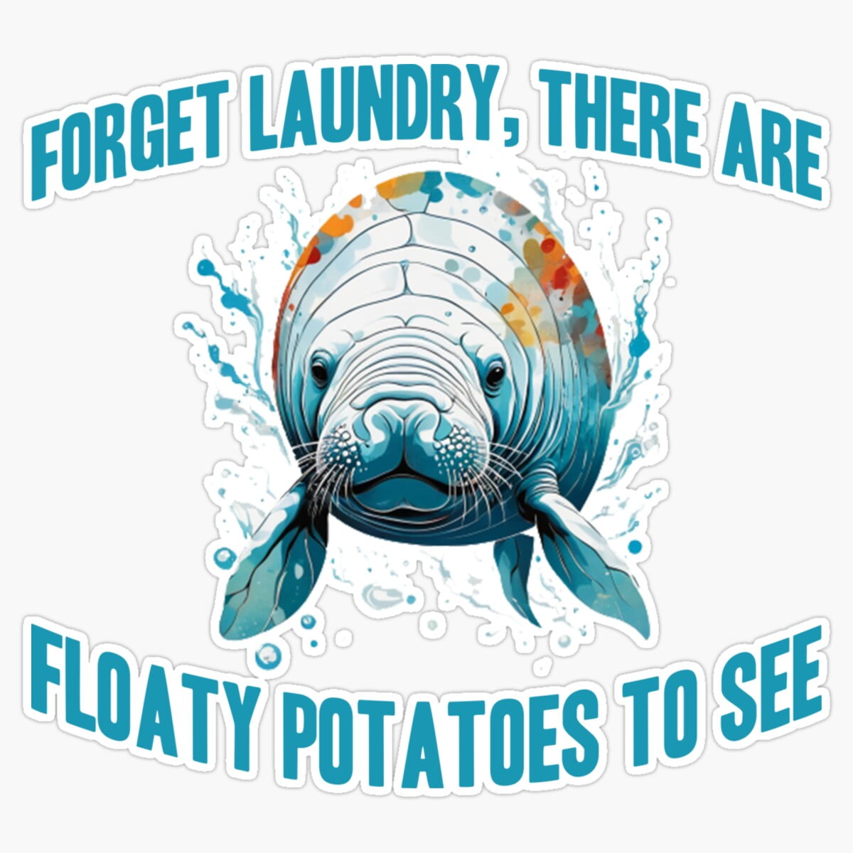 Maneki Forget Laundry There Are Floaty Potatoes To See Er, Phone Decal ...