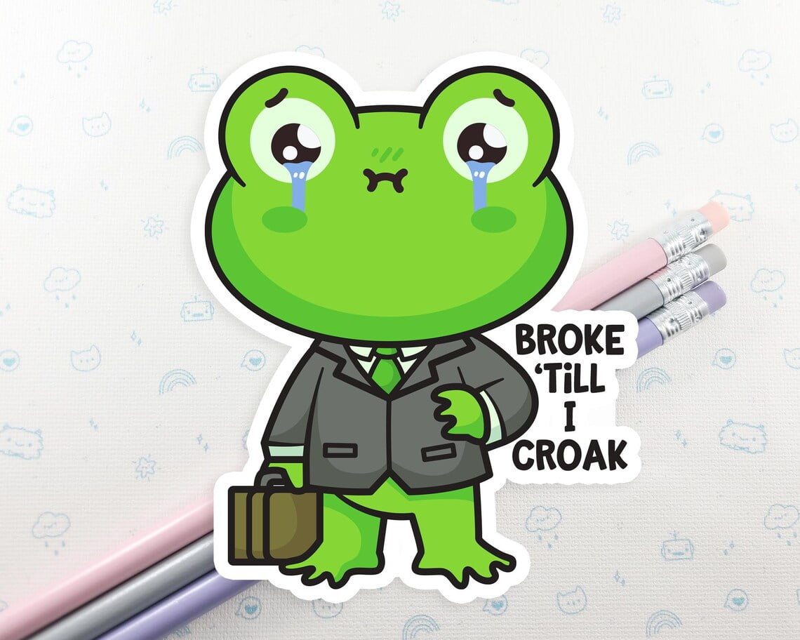 Maneki Frog Broke Till I Croak Vinyl Er, Kawaii Frog Gift, Always Broke ...