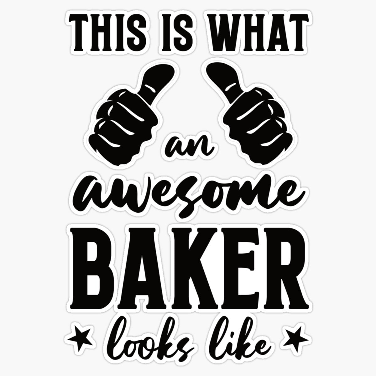 Maneki Funny Baker Gift: This Is What An Awesome Baker Looks Like Baker ...