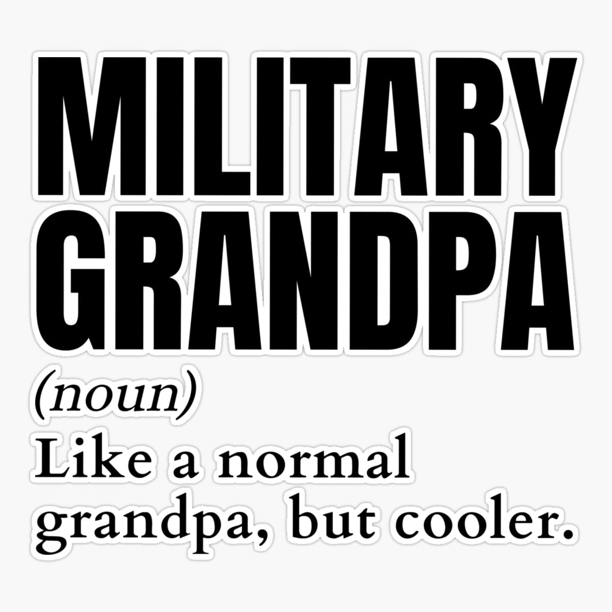 Maneki Funny Military Grandpa Definition Er, Phone Decal Water Bottle ...
