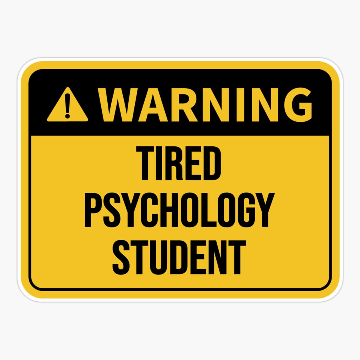 Maneki Funny Psychology Student Gift Idea: Tired Psychology Student Er ...