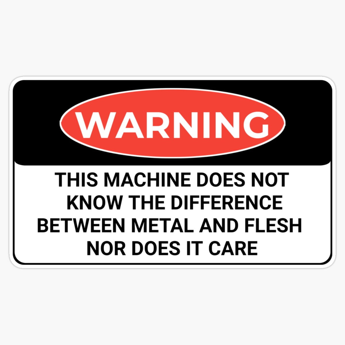 Maneki Funny Warning This Machine Does Not Know The Difference Between ...