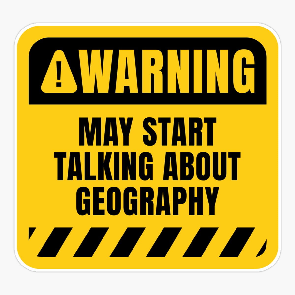 Maneki Geography Unny Warning Sign! Sticker, Phone Decal Water Bottle ...