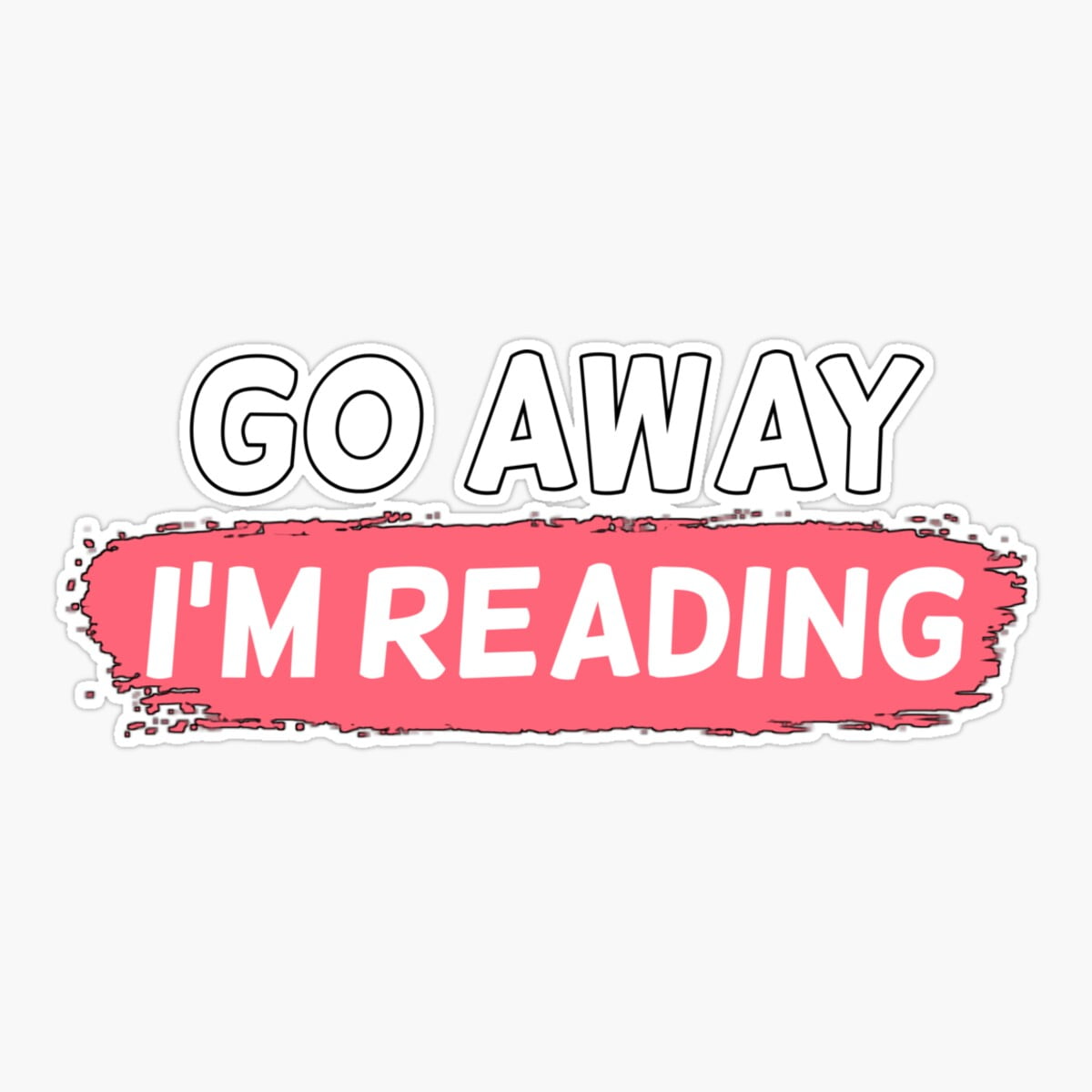 Maneki Go Away I'M Reading Unny Reading Quote Sticker, Phone Decal ...