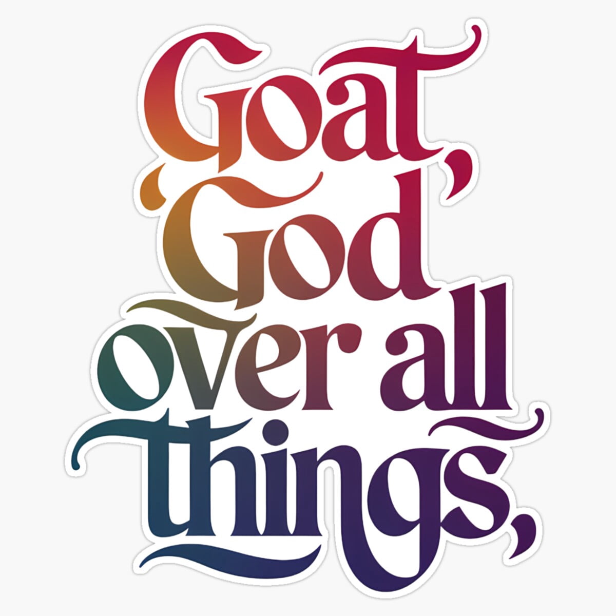 Maneki Goat – God Over All Things Gradient Christian Art Inspirational ...