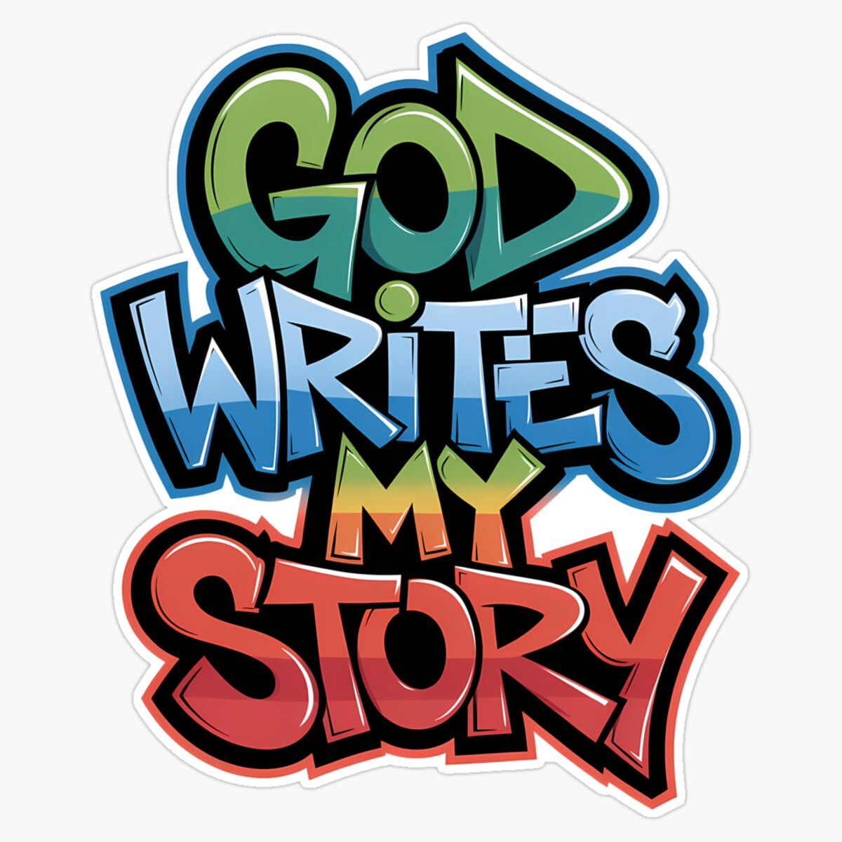 Maneki God Writes My Story Graffiti Street Art Christian Bible Verse ...