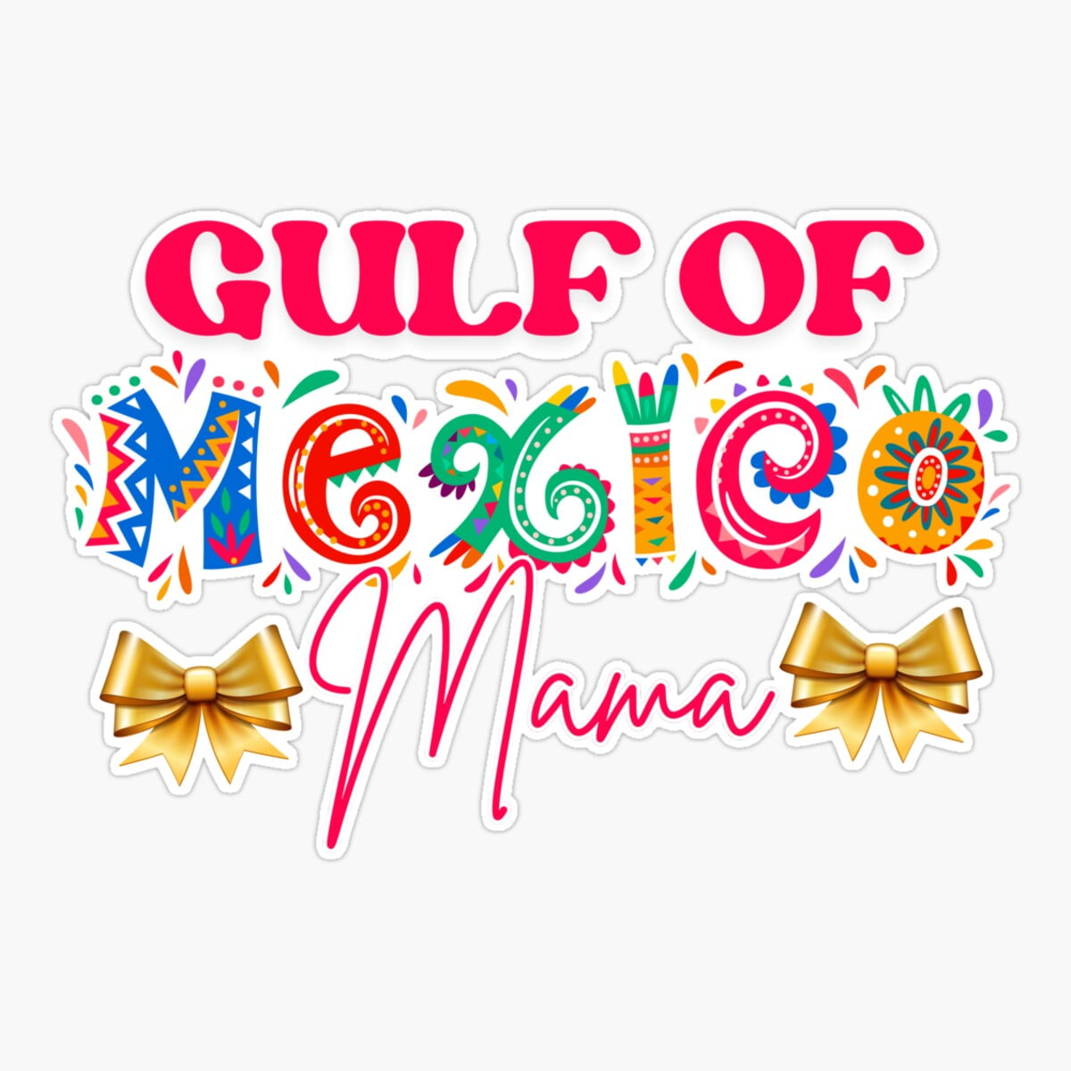 Maneki Gul O Mexico Mama Coquette Bows Vacation Matching T-Shirt ...
