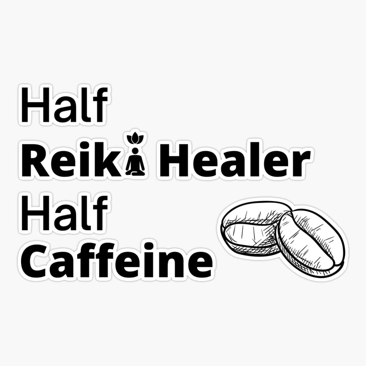 Maneki Half Reiki Healer Half Caffeine Er, Phone Decal Water Bottle ...