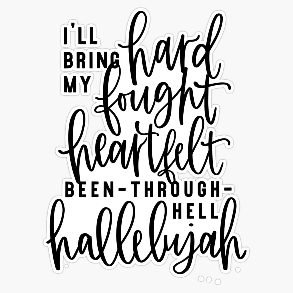 Maneki Hard Fought Hallelujah, Hand Lettered Christian 2 Er, Phone ...