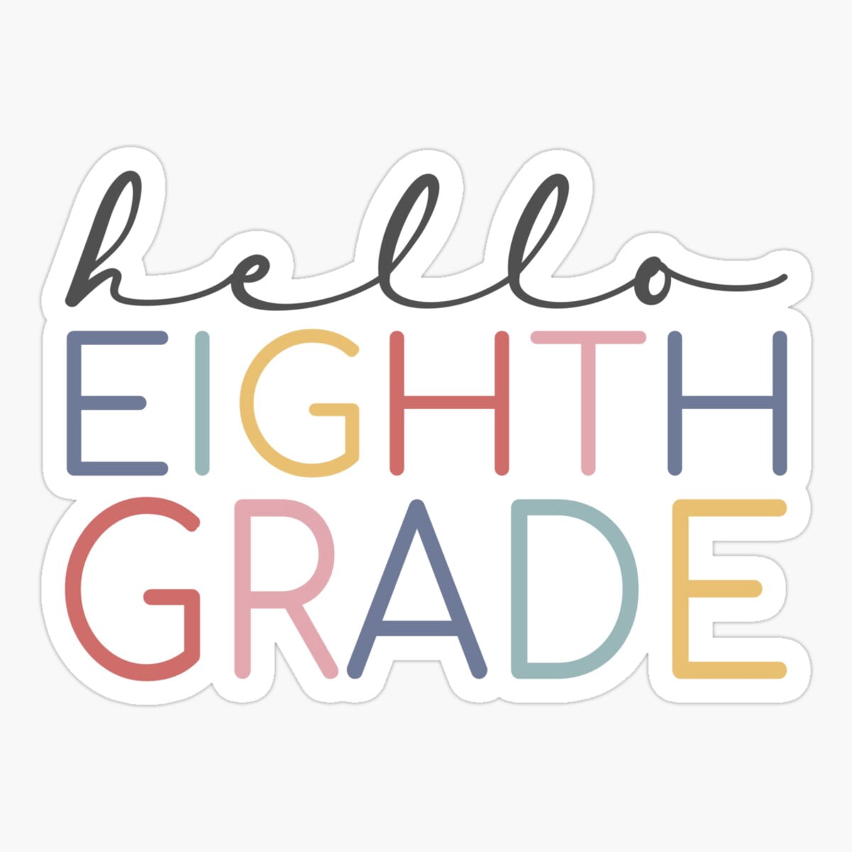 Maneki Hello Eighth Grade Colorful Er, Phone Decal Water Bottle ...