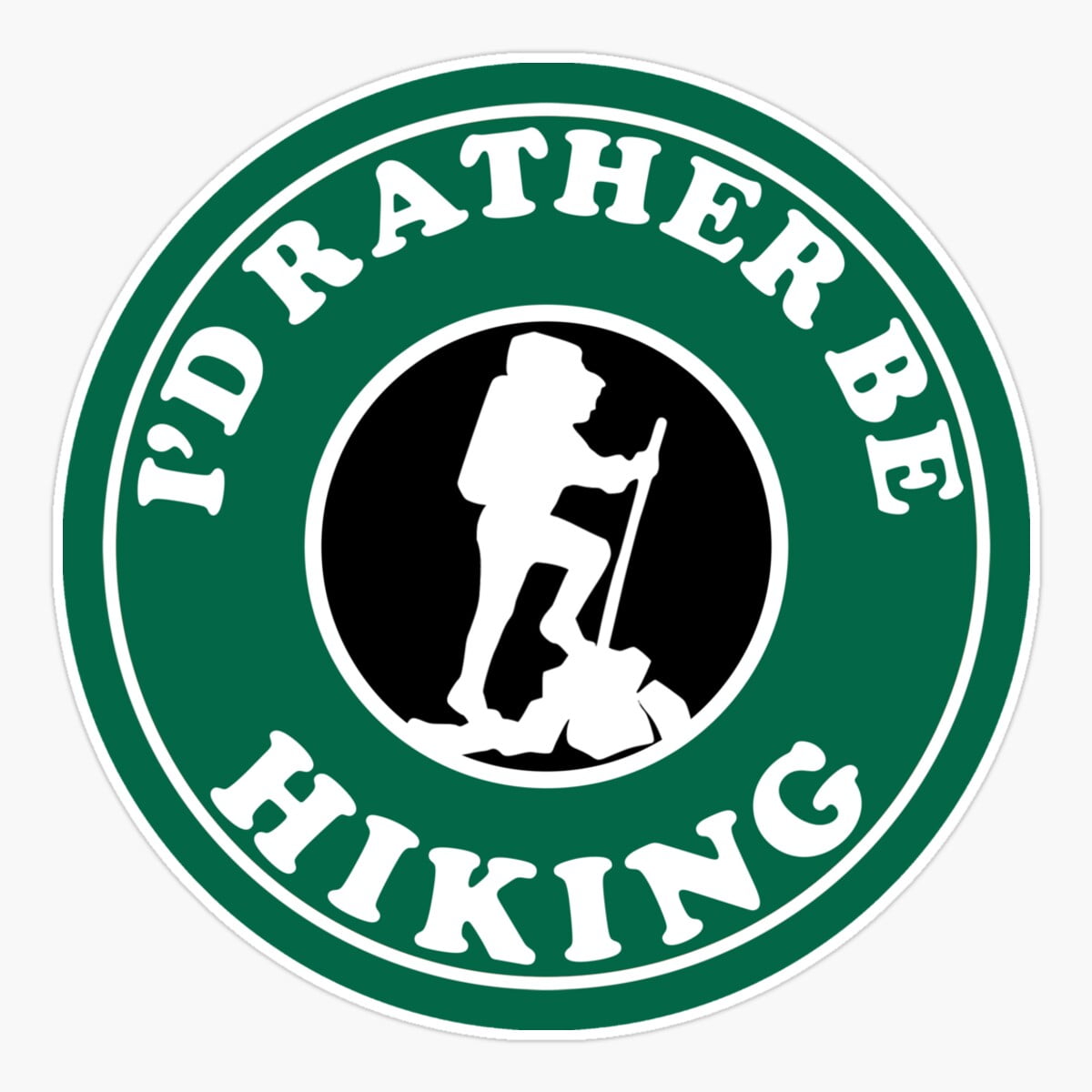 Maneki Hiking I'D Rather Be Hiking Boots Hike Hiker Mountains Id ...