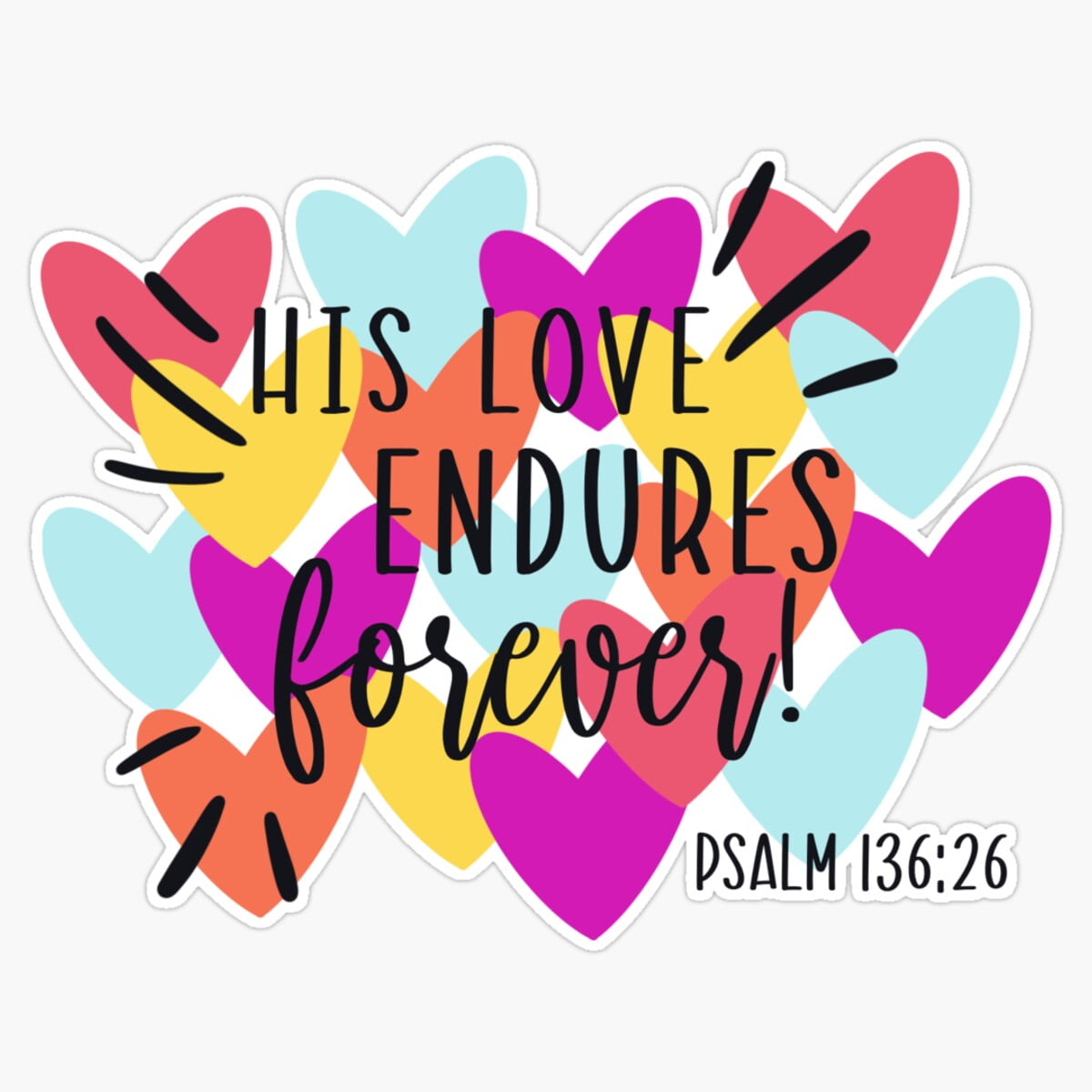 Maneki His Love Endures Forever Psalm 136:26 Christian Design Er, Phone ...
