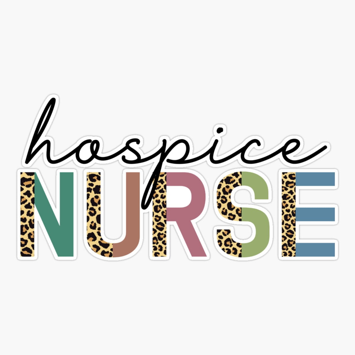 Maneki Hospice Nurse Cheetah Print Typography | Hospice Nursing ...