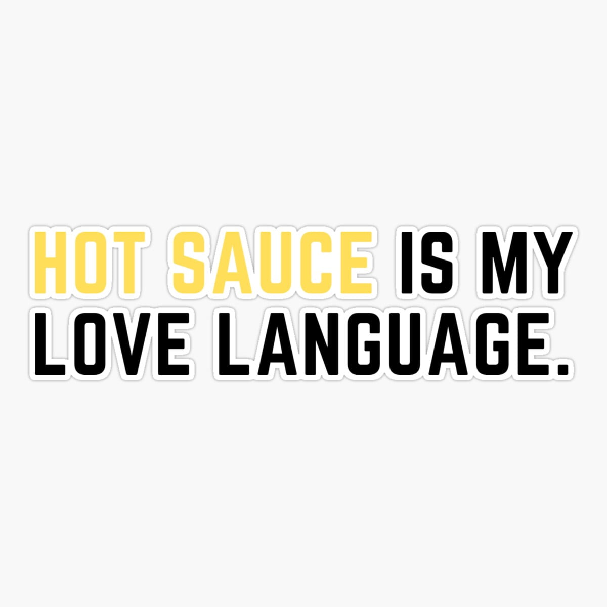 Maneki Hot Sauce Is My Love Language Sticker, Phone Decal Water Bottle ...