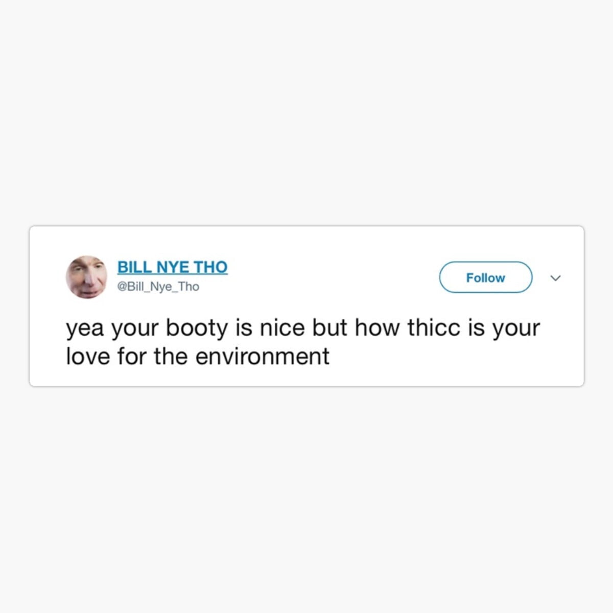 Maneki How Thicc Is Your Love For The Environment? Er, Phone Decal ...