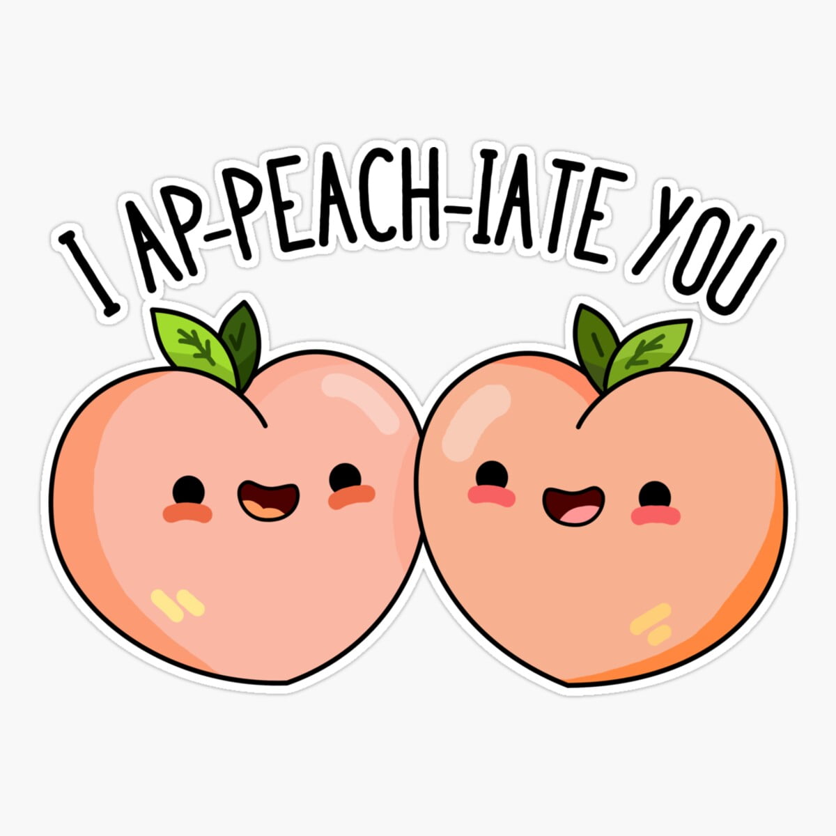 Maneki I Ap-Peach-Ciate You Funny Peach Puns Er, Phone Decal Water ...