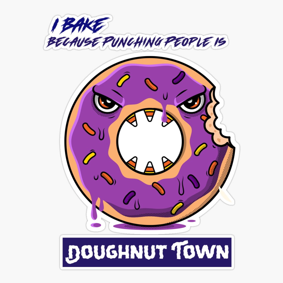 Maneki I Bake Because Punching People Is Doughnut Town T-Shirt Sticker ...