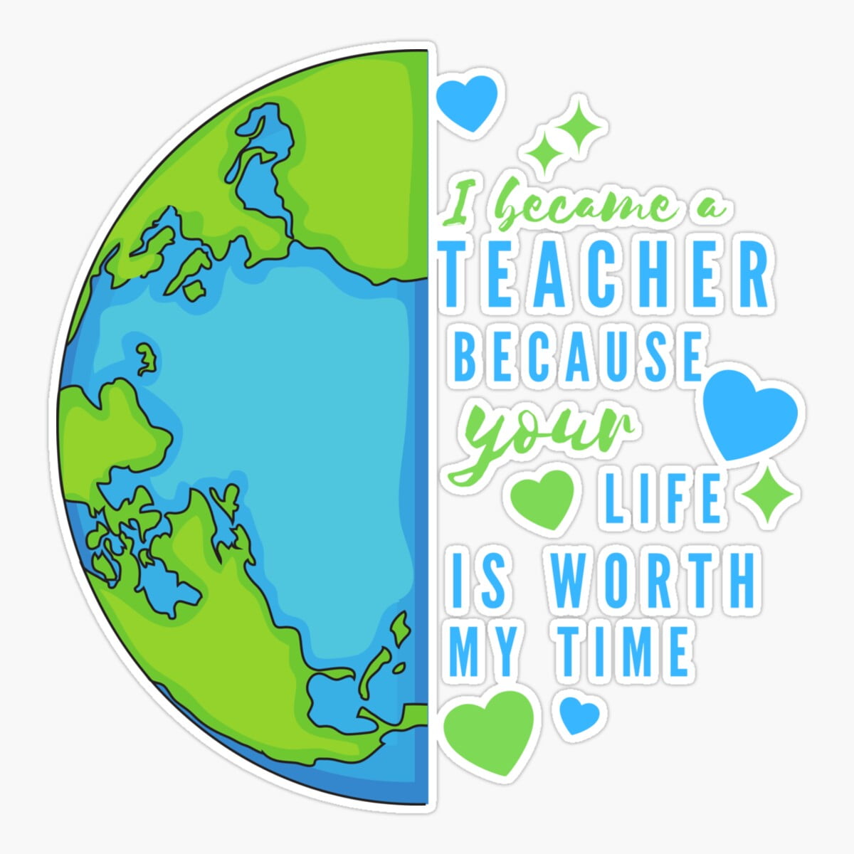 Maneki I Became A Teacher Because Your Lie Is Worth My Time Sticker ...