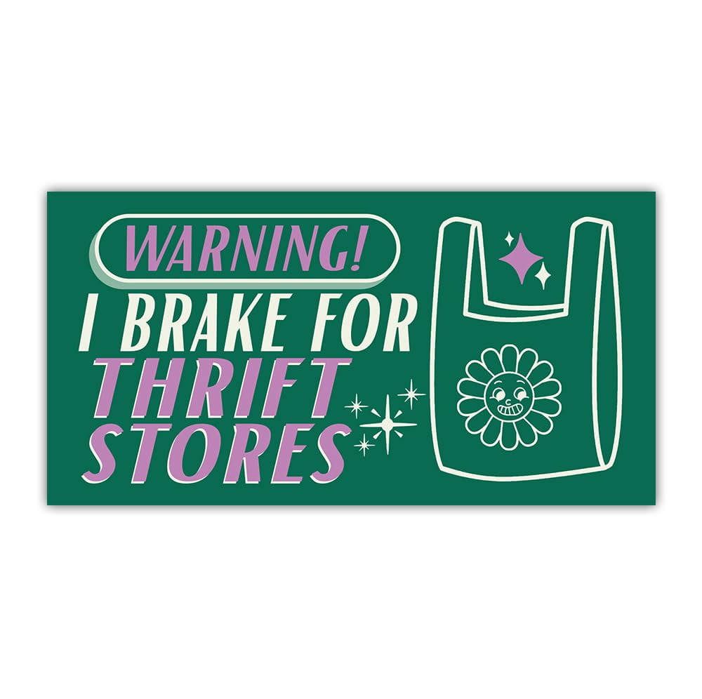 Maneki I Brake For Thrift Stores Bumper Sticker Funny Quirky Car Decal ...