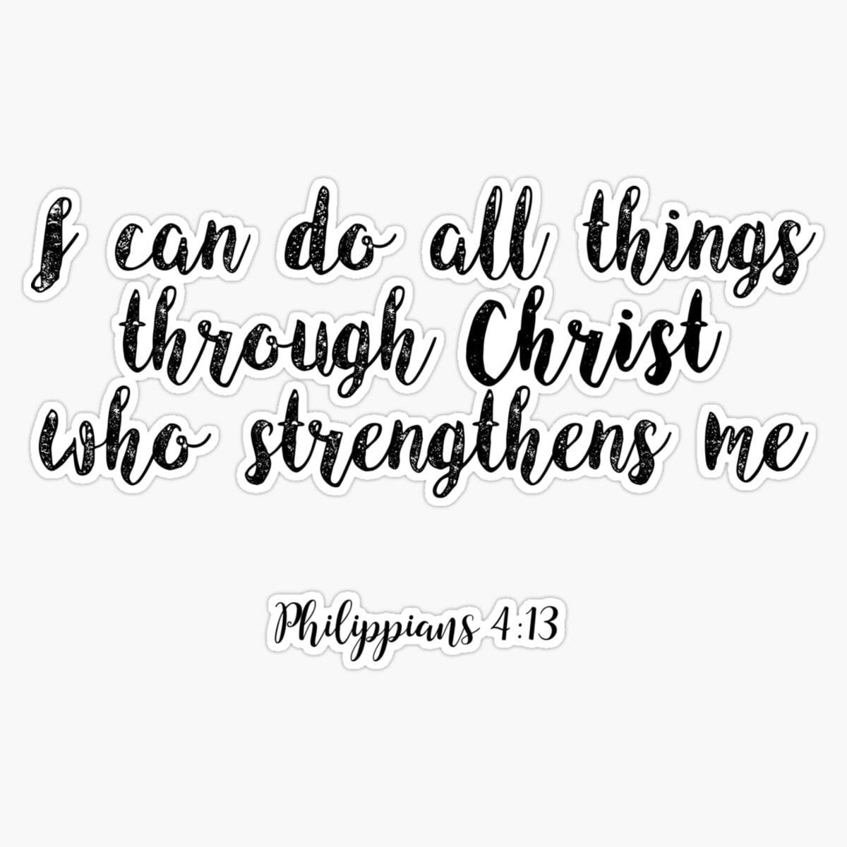 Maneki I Can Do All Things Through Christ Who Strengthens Me ...