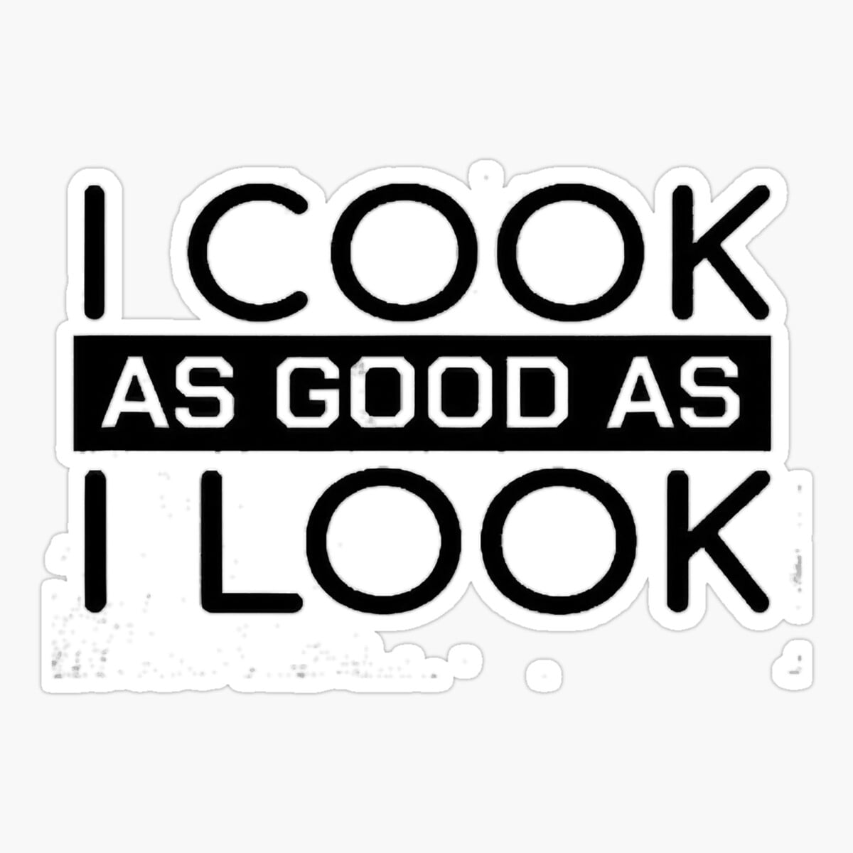 Maneki I Cook As Good As I Look Che Cooking Sticker, Phone Decal Water ...
