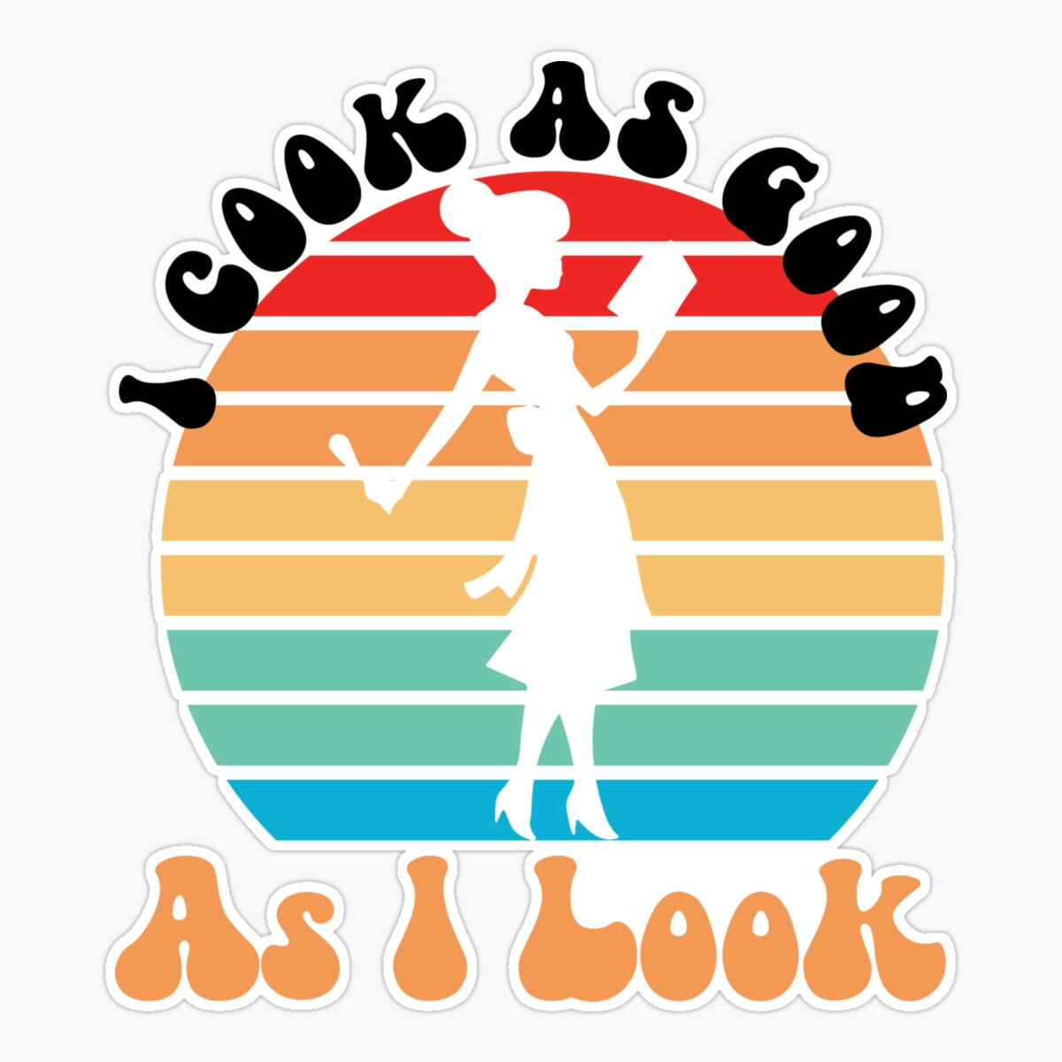 Maneki I Cook As Good As I Look, Unny Cooking Che Sayings Sticker ...