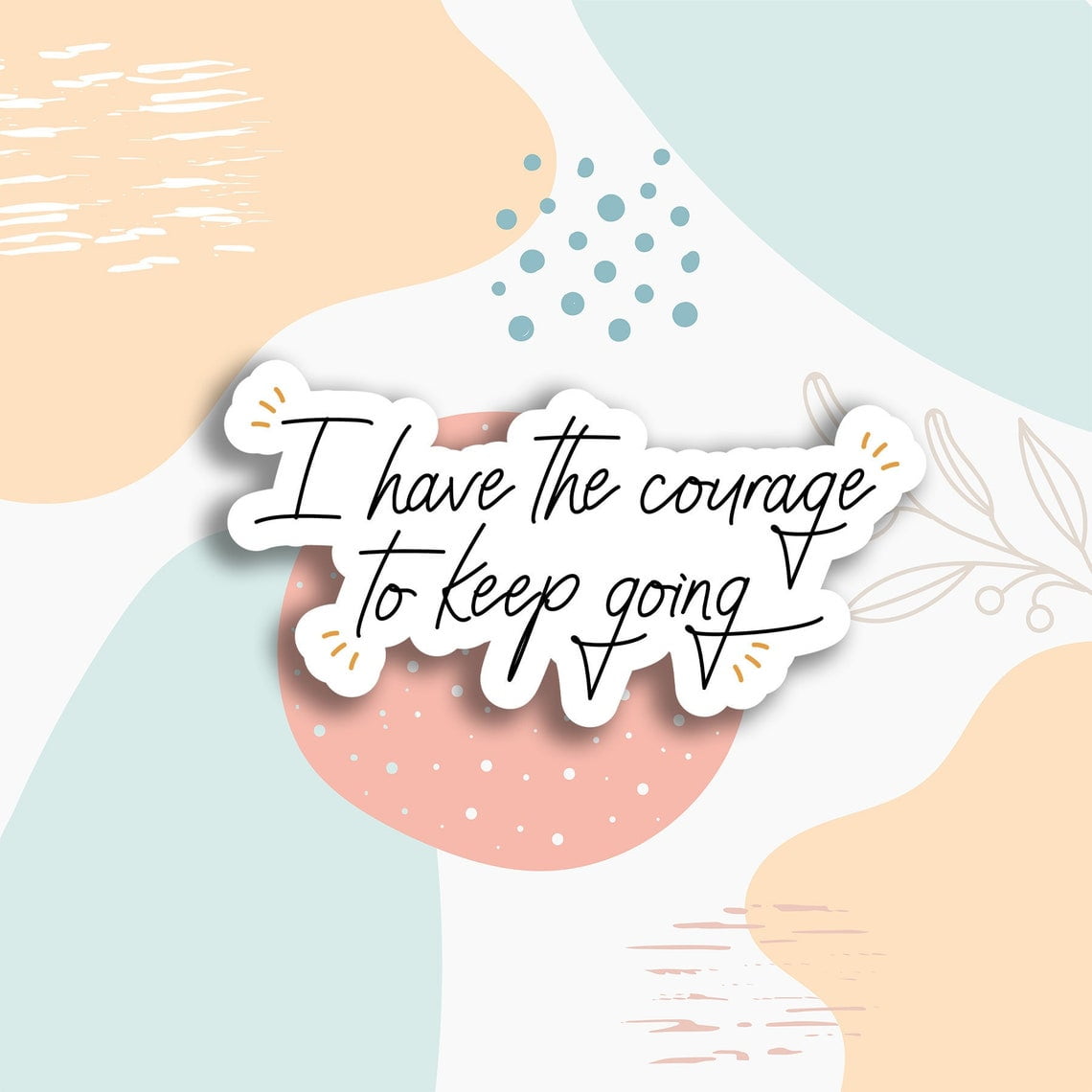 Maneki I Have The Courage, Cute Affirmation Ers, Spread Positivity With ...