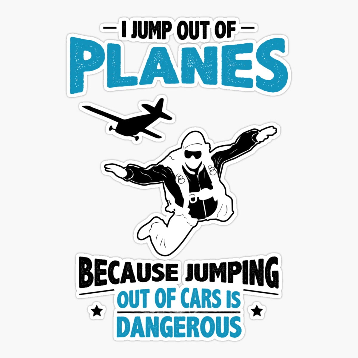 Maneki I Jump From Planes - Jumping From Cars Is Dangerous Er, Phone ...