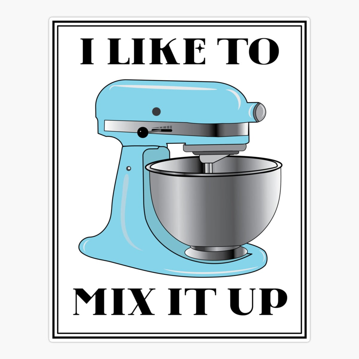 Maneki I Like To Mix It Up Sticker, Phone Decal Water Bottle Stickers ...